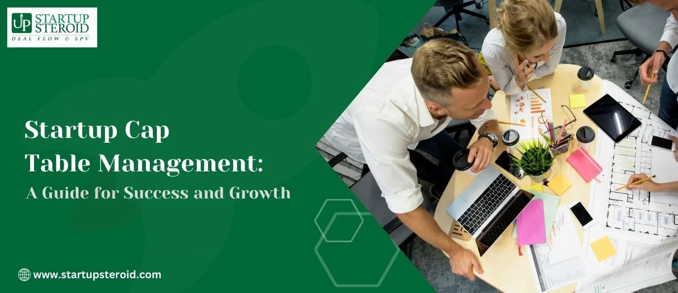 Startup Cap Table Management: A Guide for Success and Growth - Startup ...