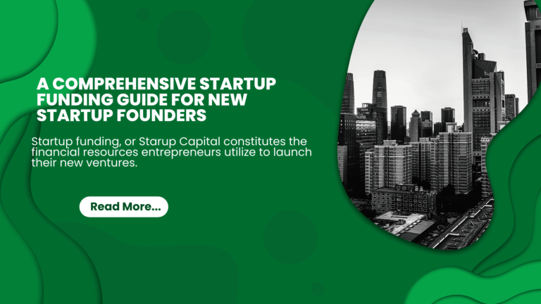 A Comprehensive Startup Funding Guide for New Startup Founders ... A Comprehensive Startup Funding Guide for New Startup Founders ...